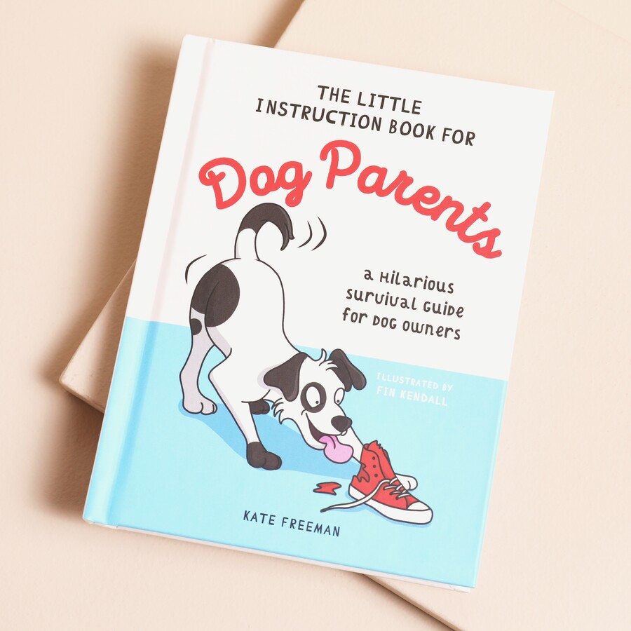 Instruction Book For Dog Parents | Kate Freeman | Lisa Angel