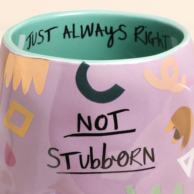 Small Talk 'Not stubborn, just always right' Cup | House of Disaster ...