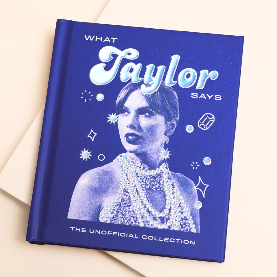 What Taylor Says: The Unofficial Collection Book | Home | Lisa Angel