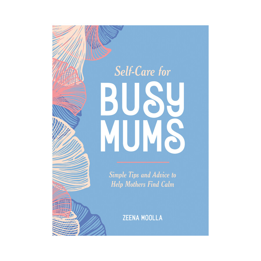 Self-Care for Busy Mums Book | Books | Lisa Angel