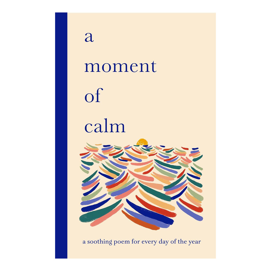 Moment of Calm: A Soothing Poem for Every Day Book | Lisa Angel